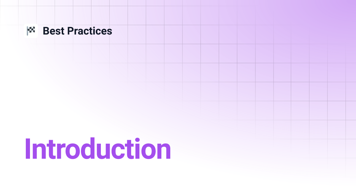 Introduction | Best Practices Introduction | Best Practices